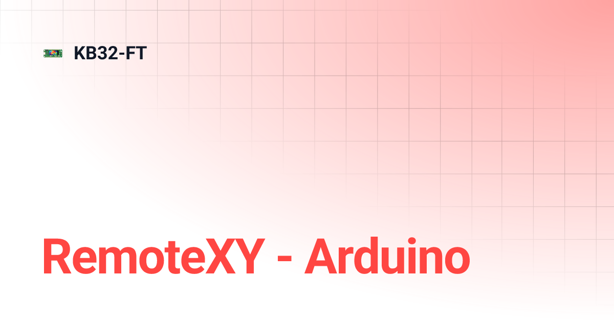 RemoteXY - Arduino | KB32-FT